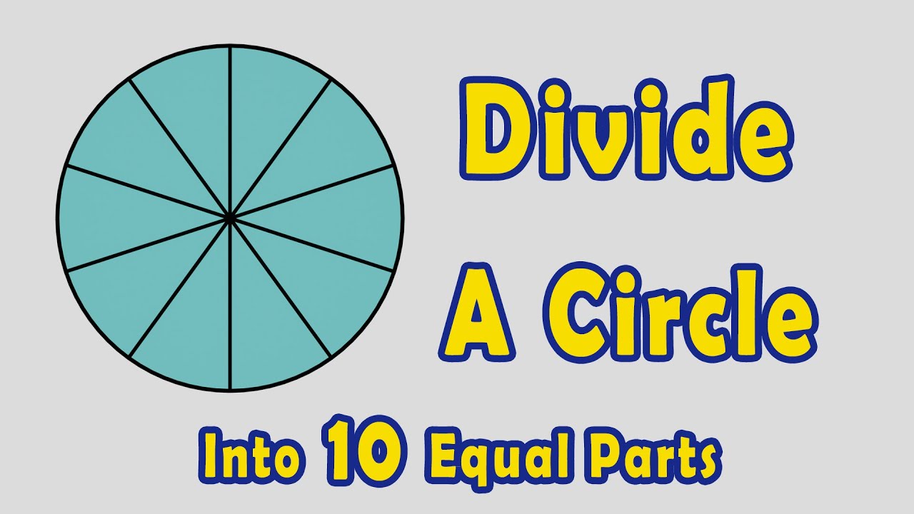 How to Divide a Circle into 10 Equal Parts