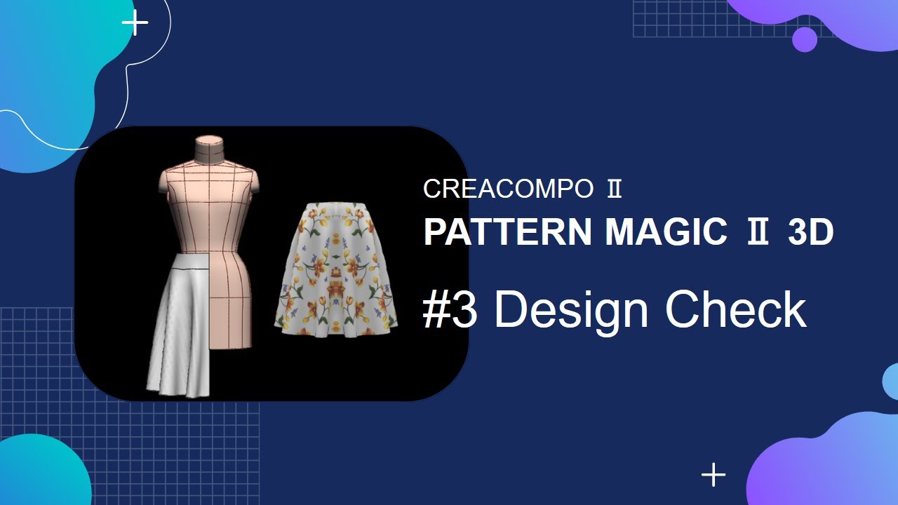 PATTERN MAGIC®Ⅱ3D #3 Design Check (on Version 5)
