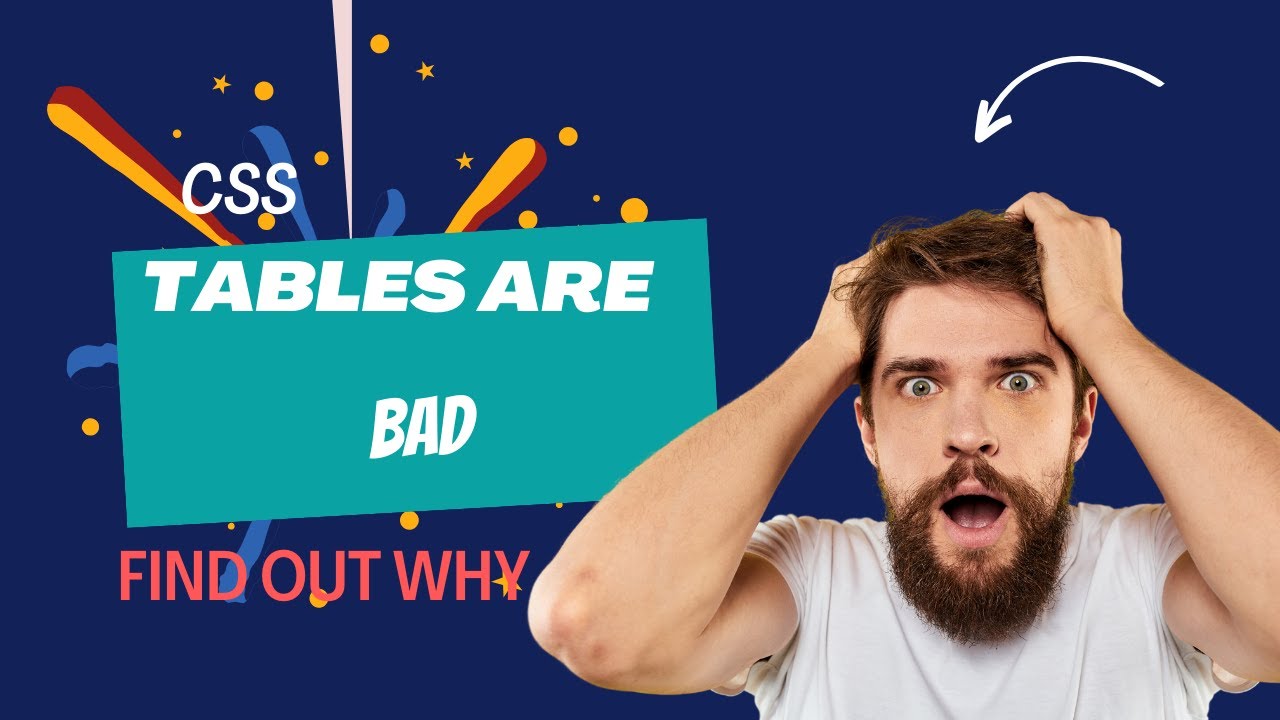 Why Tables are Bad | overflow | HTML/CSS