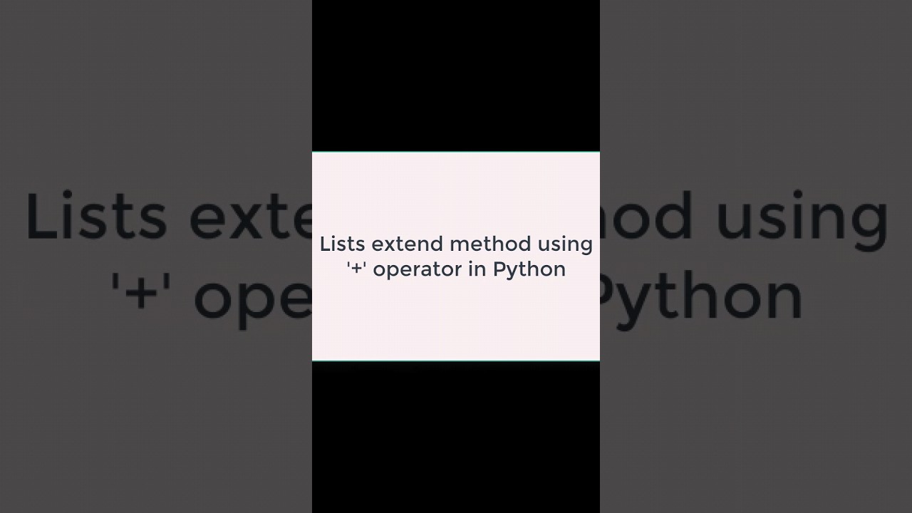 How to implement Lists extend method using '+' operator #pythonprogramming #python3
