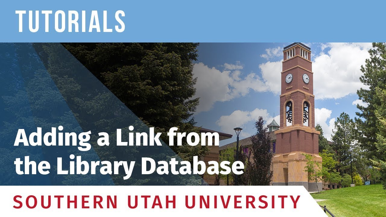 SUU CTI Tutorials: Adding a Link from the Library Database