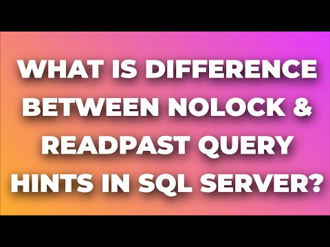 What is Difference between NOLOCK & READPAST Query hints in SQL SERVER?