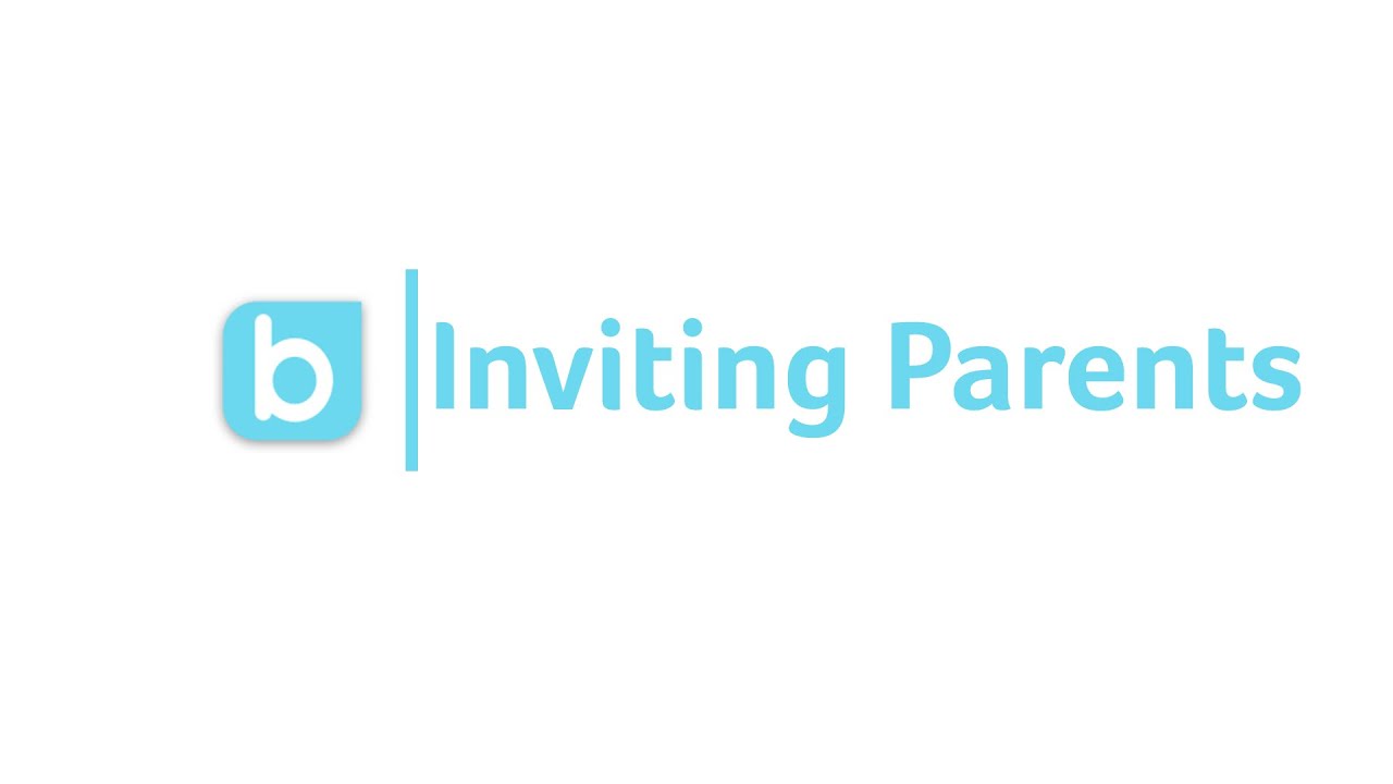 Inviting Parents - Tutorial