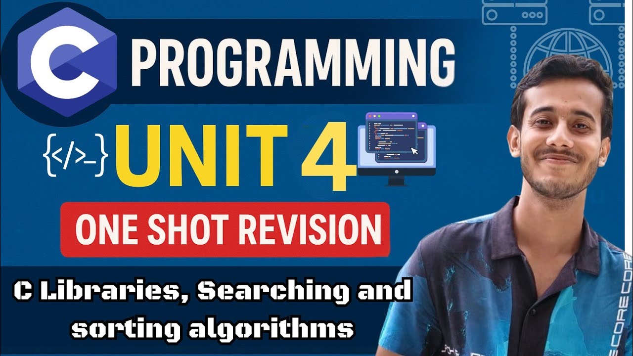 C Libraries + Searching & Sorting Algorithms | PC Unit 4 One Shot | Complete Exam Guide
