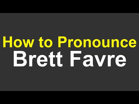 How to Pronounce Brett Favre