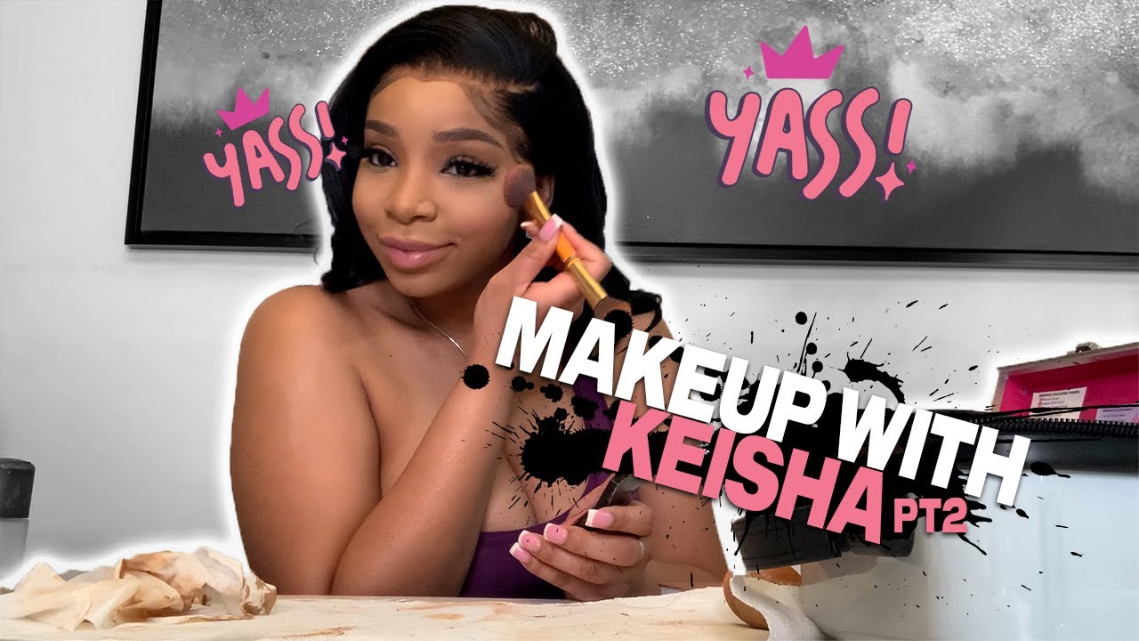 Keisha Make Up Tutorial PART 2 ( STORY TIME )