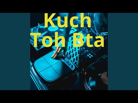 Kuch Nhi Krte