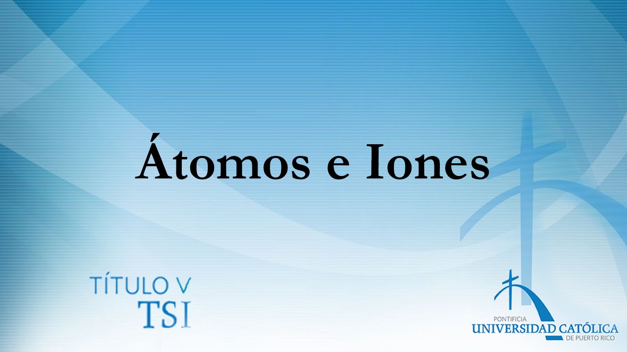 Átomos e Iones
