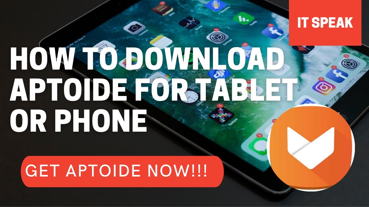 How To Download Aptoide For Your Tablet or Phone