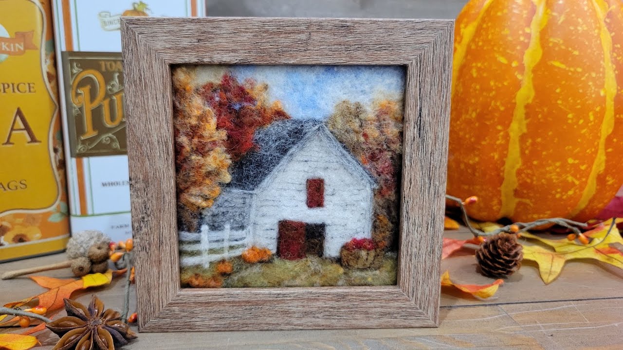 Beginner Needle Felting Pictures Landscape Tutorial - Rustic Fall Barn