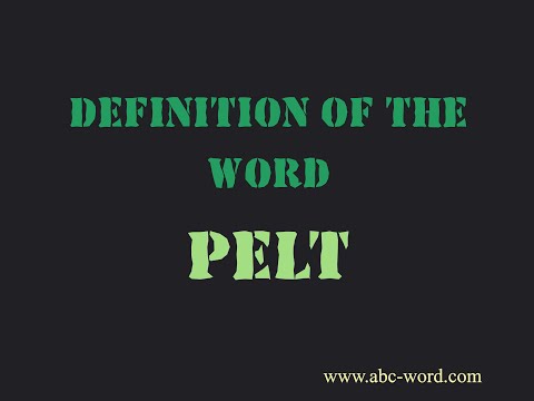 Definition of the word "Pelt"