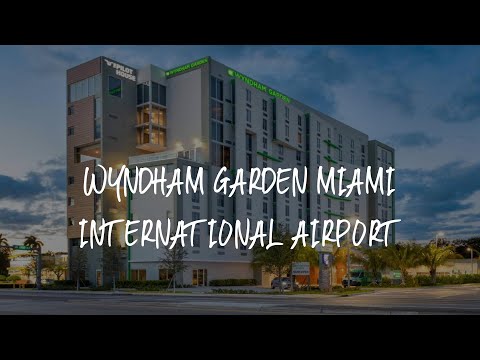 Wyndham Garden Miami International Airport Review - Miami , United States of America
