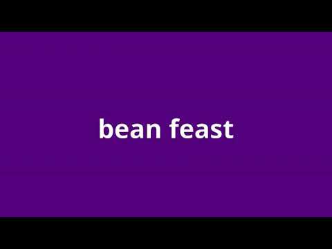 what is the meaning of bean feast