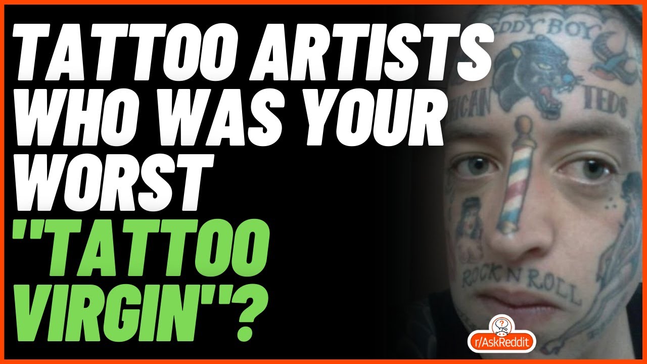 Tattoo Artists, Who Was Your WORST Tattoo Virgin? (r/AskReddit) #shorts