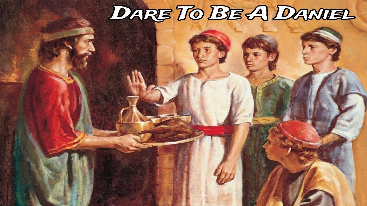 Dare To Be A Daniel: Lessons from the Book of Daniel for Today's ...