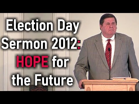 Election Day Sermon 2012: Hope For the Future – Joe Morecraft III ...