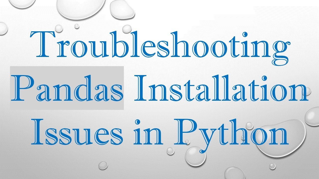 Troubleshooting Pandas Installation Issues in Python