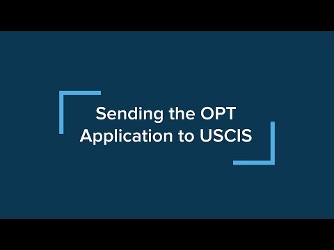 ISSO F-1 Post-Completion OPT, Part 6: Sending the OPT Application to USCIS