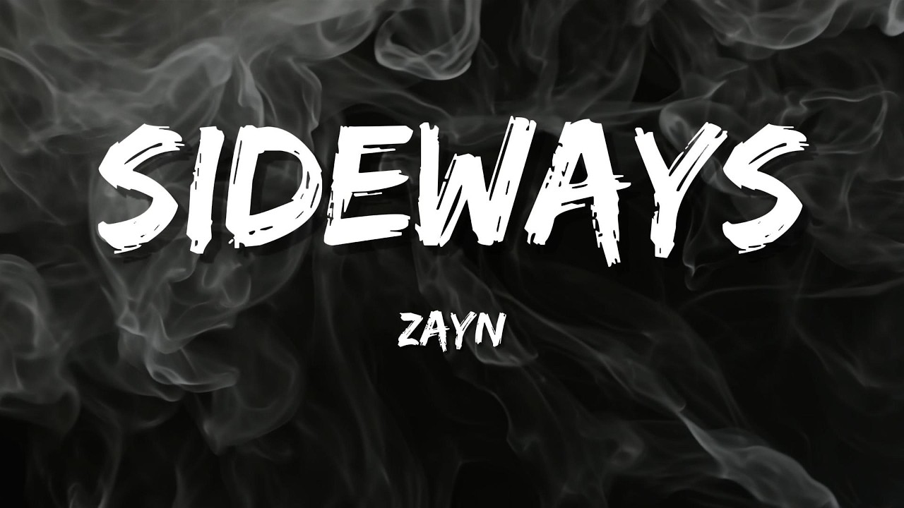 ZAYN – Sideways (Lyric Video) | (New Release)