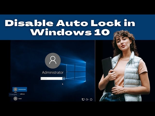 How to Disable Auto-Lock in Windows 10: A Step-by-Step Guide | Galaxy ...
