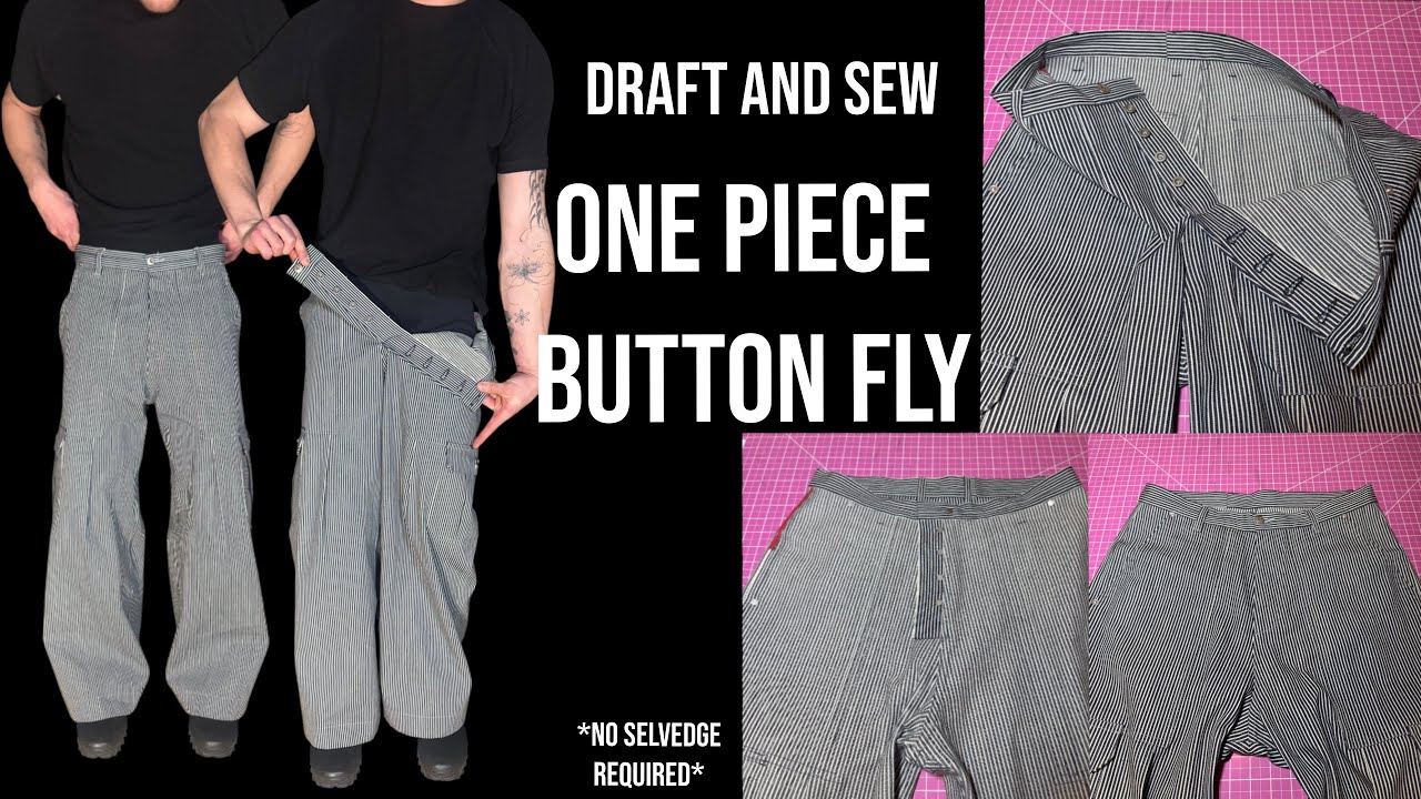 How To Draft and Sew a One Piece Button Fly