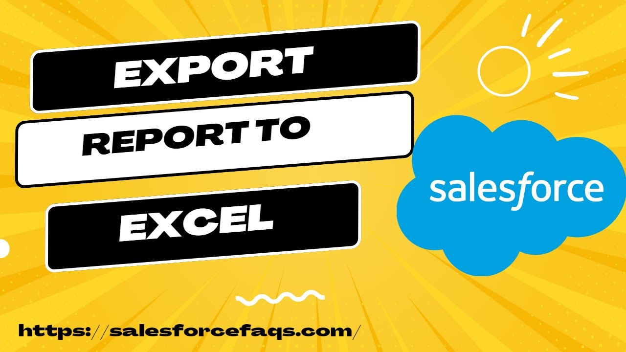 Export Salesforce Reports to Excel – Quick & Simple Steps