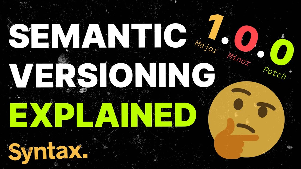 What is Semantic Versioning? (semver)