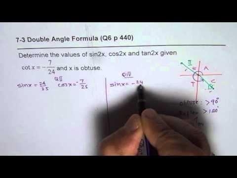 Q6 p 440 Nelson Determine Double Angle Trigonometric Ratios for cot x Obtuse Angle