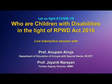 Live Interaction : Who are Children with Disabilities in the light of RPWD Act 2016