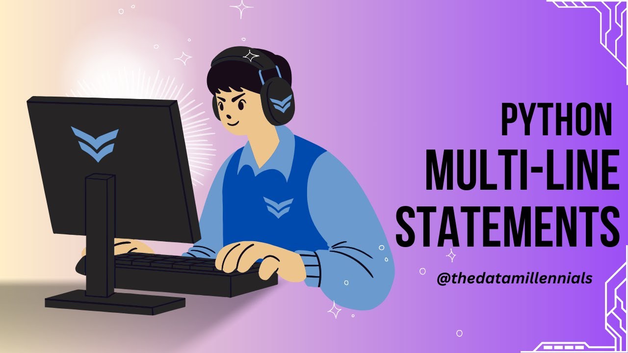 Python Multi-Line Statement | What is Multi line statement in python | Multiline statement Explained