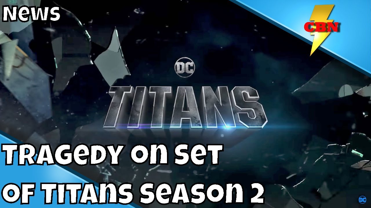 Tragedy on Set of Titans Season 2