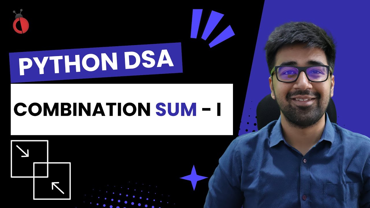 DSA in Python - Combination Sum | Recursion & Backtracking | Leetcode 39 - Part 75 [Hindi]