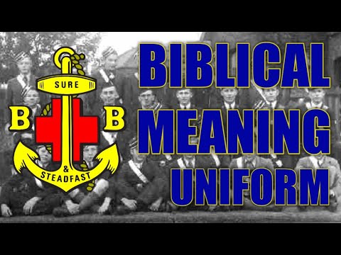 Biblical Meaning of Boys Brigade uniform