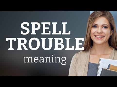 Understanding "Spell Trouble": A Guide to Idiomatic Expressions in English