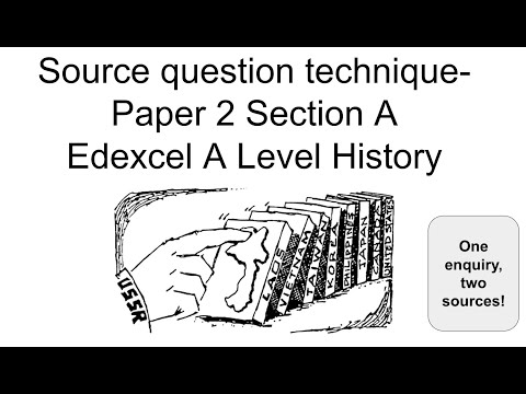 Source technique - Edexcel A Level History Paper 2 Section A