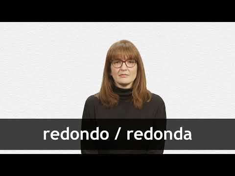 English Translation of “REDONDO” | Collins Spanish-English Dictionary