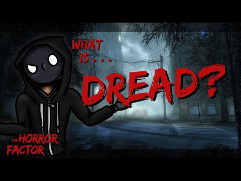 What is Dread?