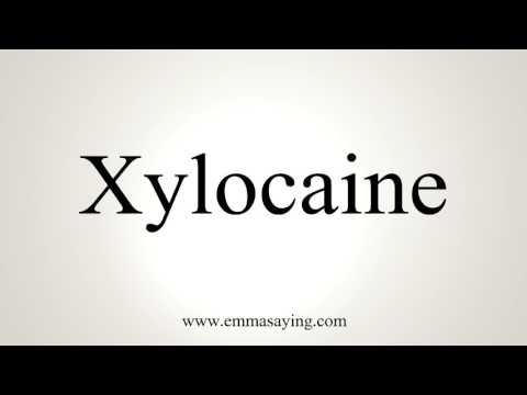 How To Pronounce Xylocaine