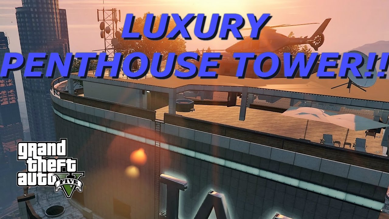 NEW BILLIONAIRE LUXURY PENTHOUSE ON TOP OF THE IAA TOWER!! (GTA 5 MODS)