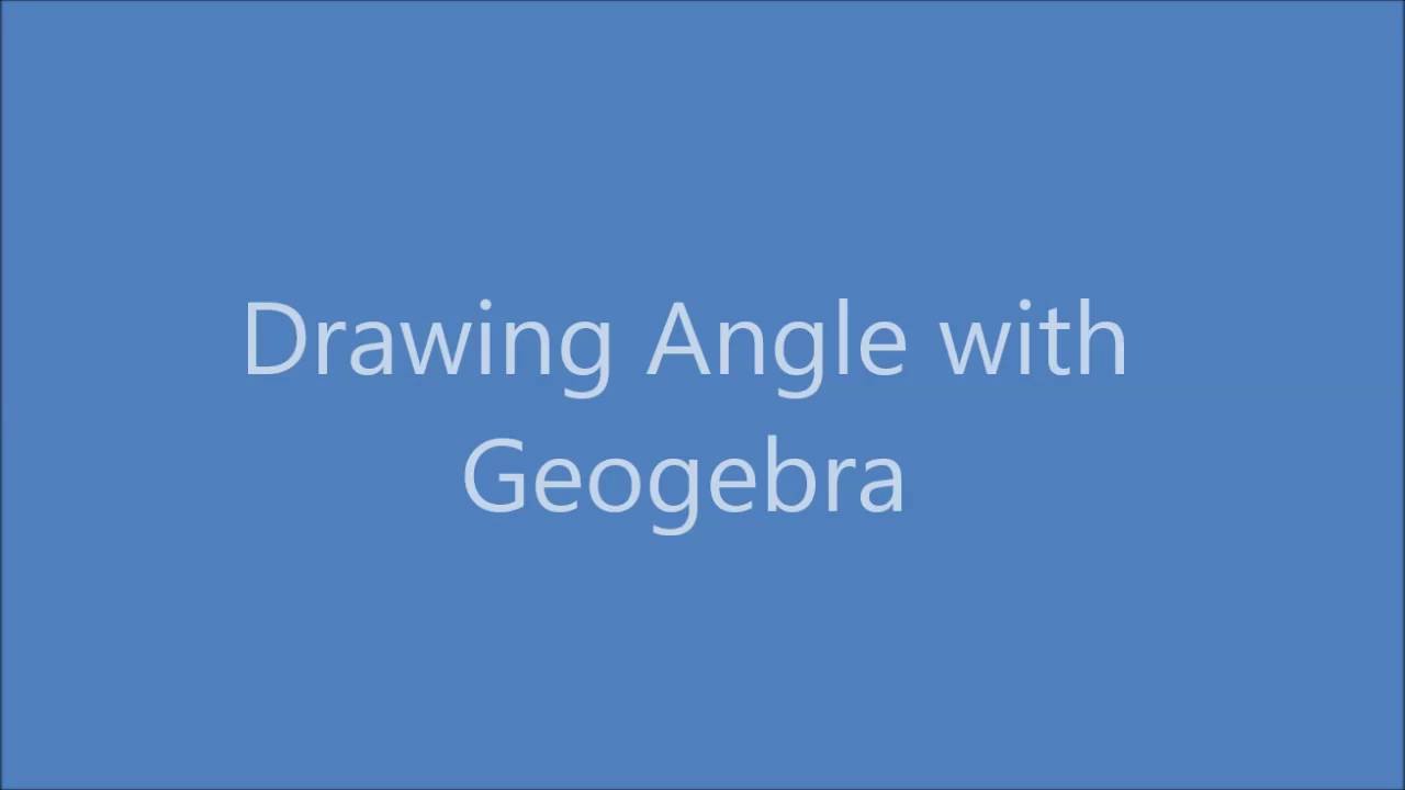 Drawing angles with geogebra