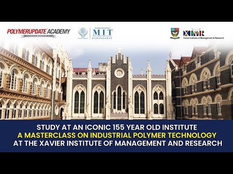 Study at an iconic 155 year old Institute A Masterclass on Industrial Polymer Technology at the XIMR
