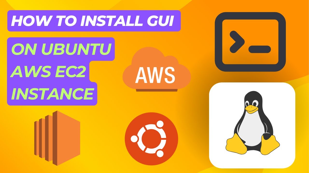 How To Install GUI on Ubuntu AWS EC2 Instance?