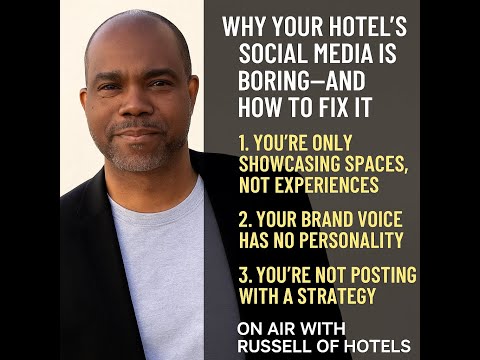 Why Your Hotel’s Social Media Is Boring – and How to Fix It.