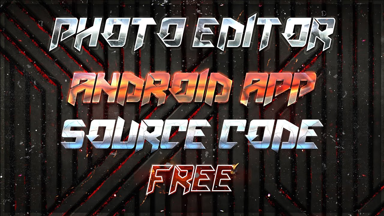 PHOTO EDITOR ANDROID APP SOURCE CODE | ANDROID STUDIO FREE