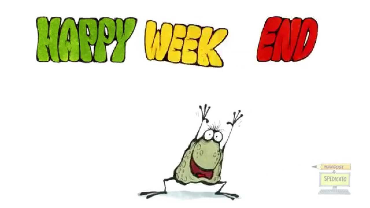 HAPPY WEEKEND