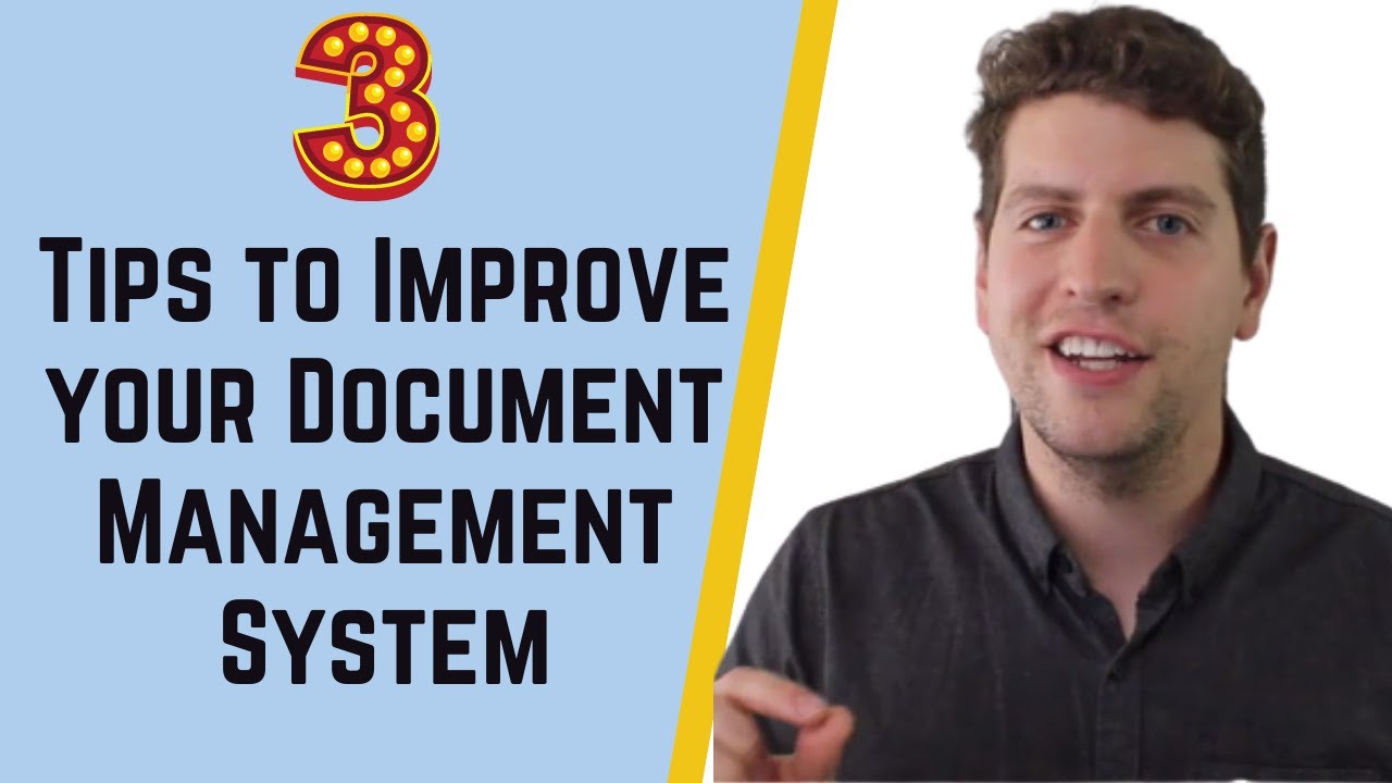 3 Tips to Improve your Document Management System