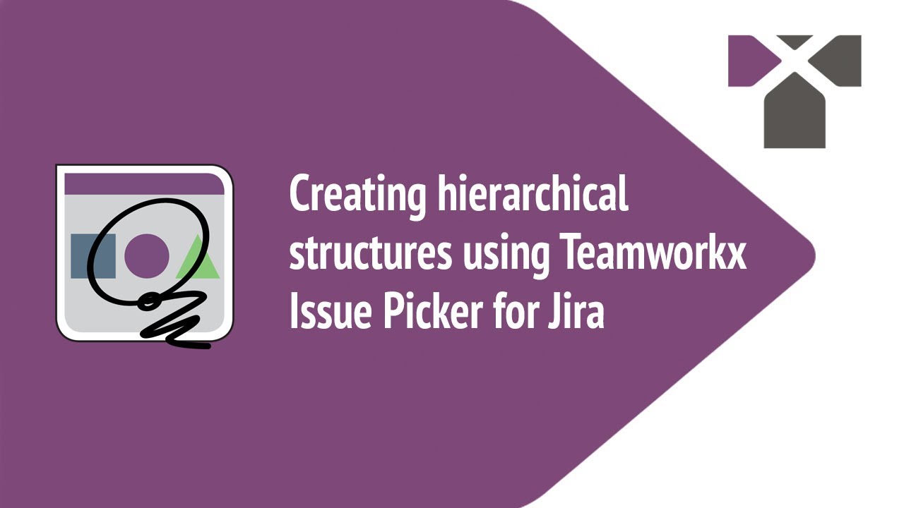 Use IssuePicker for Jira to Create Hierarchical Structures