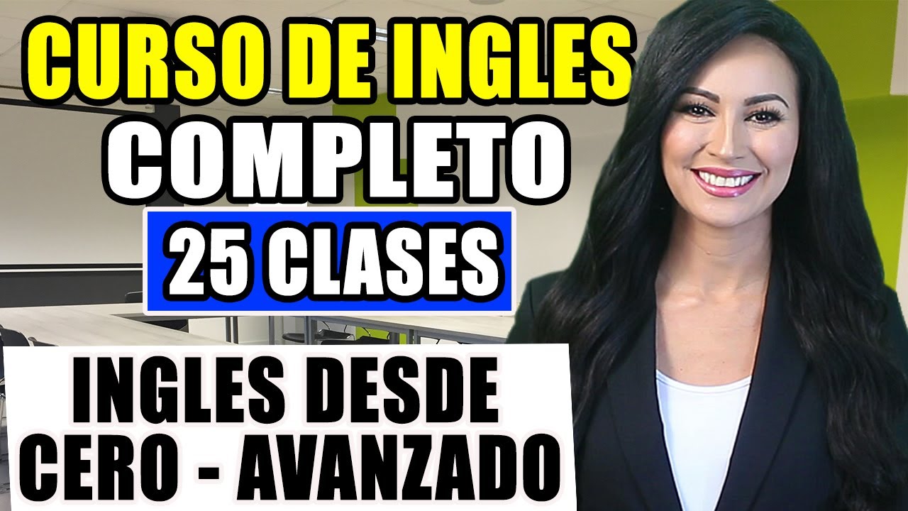Curso de ingles desde el inicio COMPLETO Y GRATIS para PRINCIPIANTES hasta AVANZADO