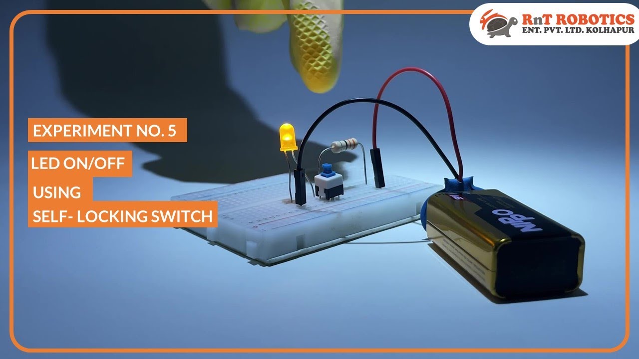 LED On/Off using Self Locking Switch | Experiment Video | Robotics