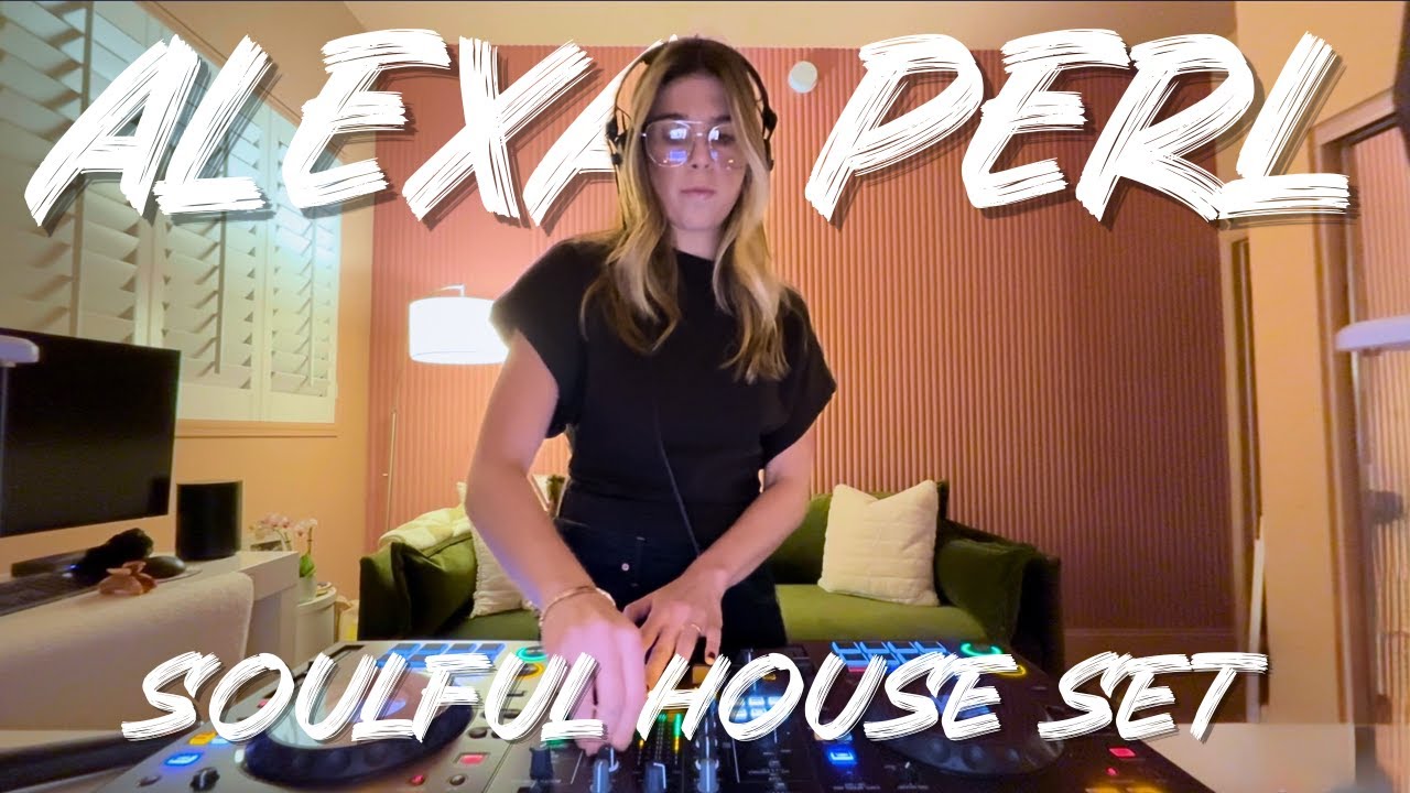 ALEXA PERL- Soulful House Set